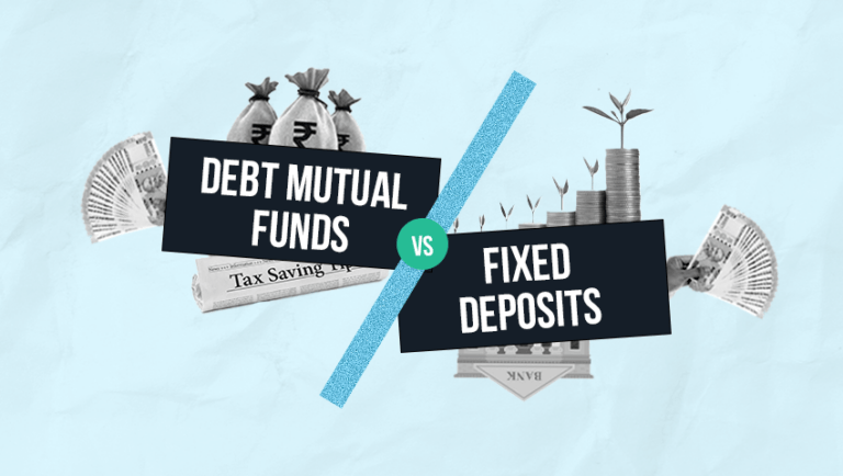 Debt Mutual Funds vs Fixed Deposits: Which is the Better Investment? | My Finance Gyan