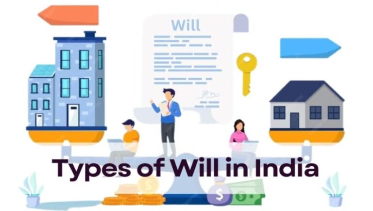 Types of Wills in India: A Simple Guide to Understand the Differences