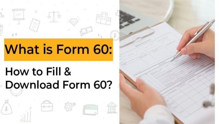 Form 60: How to Fill, Download & Submit for Tax Filing Without PAN Card
